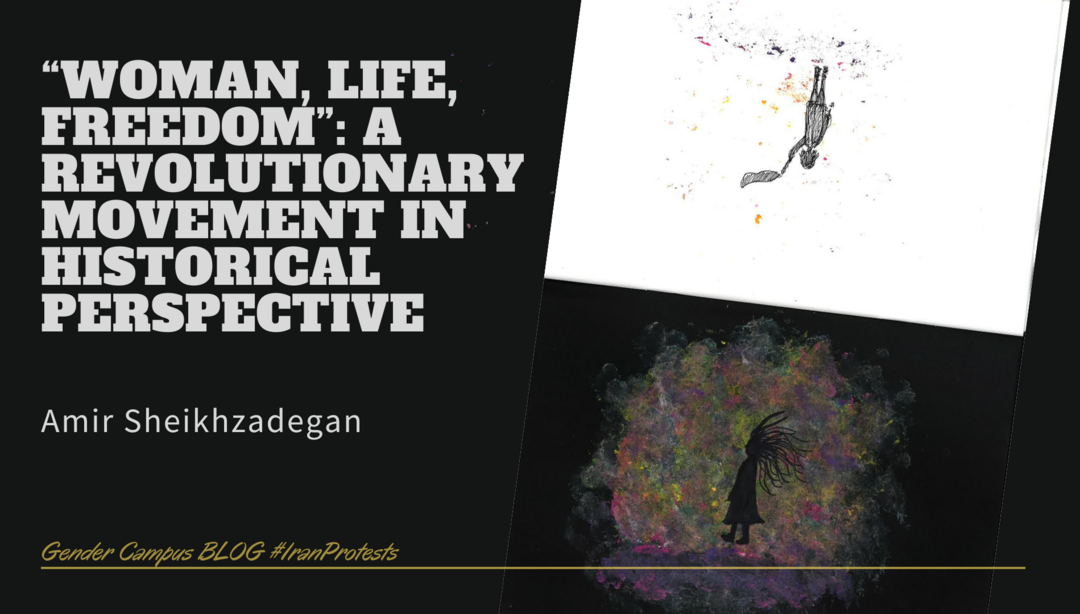“Woman, life, freedom”: A revolutionary movement in historical ...